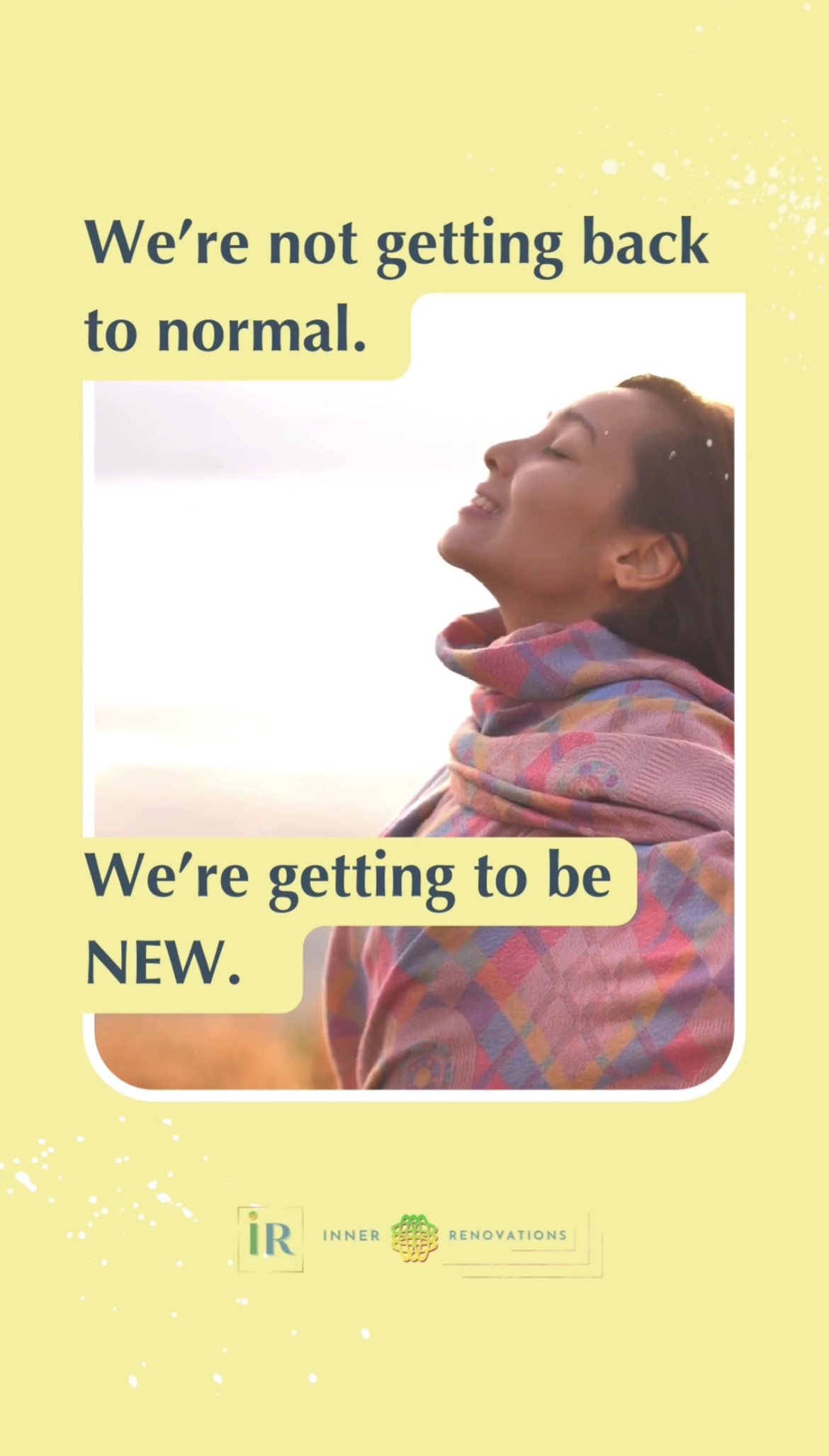 Getting to Be New – Inner Renovations Toolbox